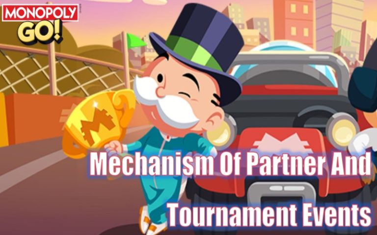 How To Play The Most Popular Monopoly Go Events? - Mechanism Of Partner ...